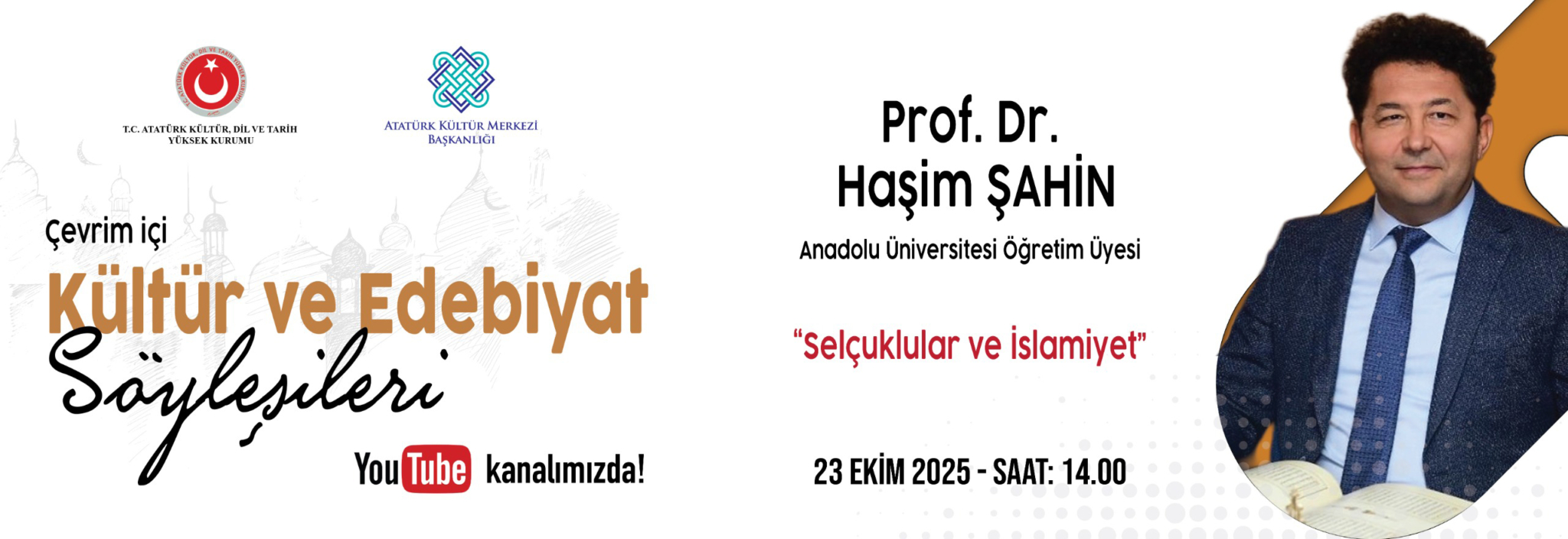 “Çevrim İçi Kültür ve Edebiyat Söyleşileri” Prof. Dr. Haşim ŞAHİN ile ...